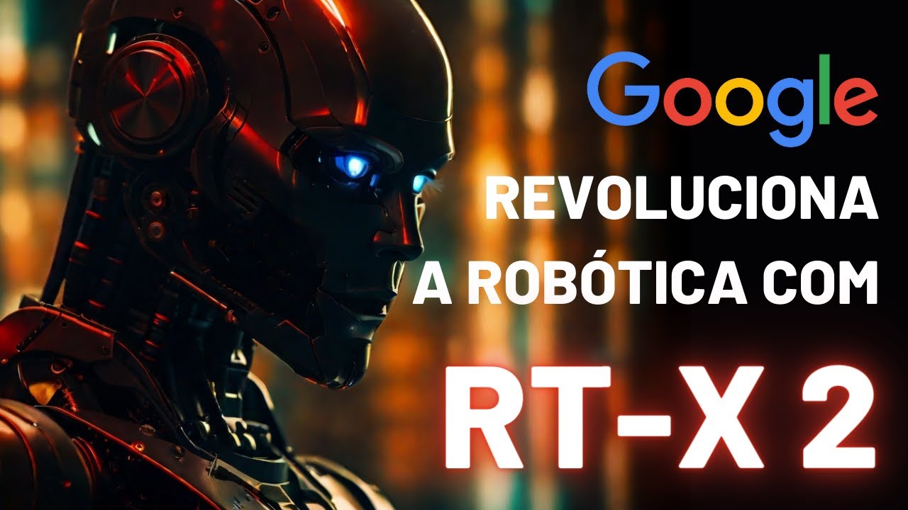 RT-X 2 o robô do Google que vai mudar tudo! Será que o Google irá criar ...