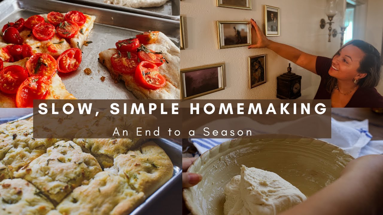 Slow Simple Homemaking | An End To A Season - YouTube