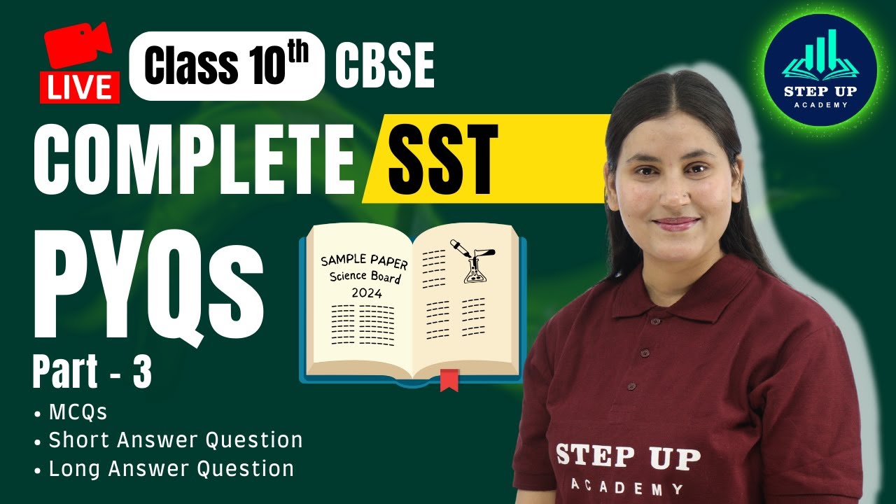 Class 10 Complete SST - MCQs, Short Answer Questions - PYQs (Part -3 ...