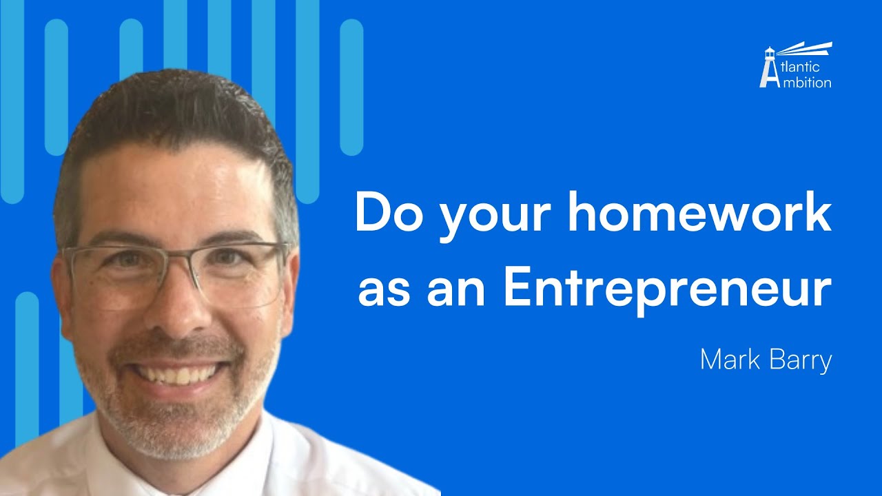 DO YOUR HOMEWORK AS AN ENTREPRENEUR | With Corey Yantha | Atlantic ...
