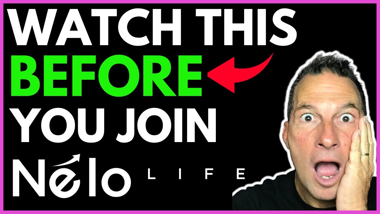 WATCH THIS BEFORE YOU JOIN NELO LIFE - YouTube