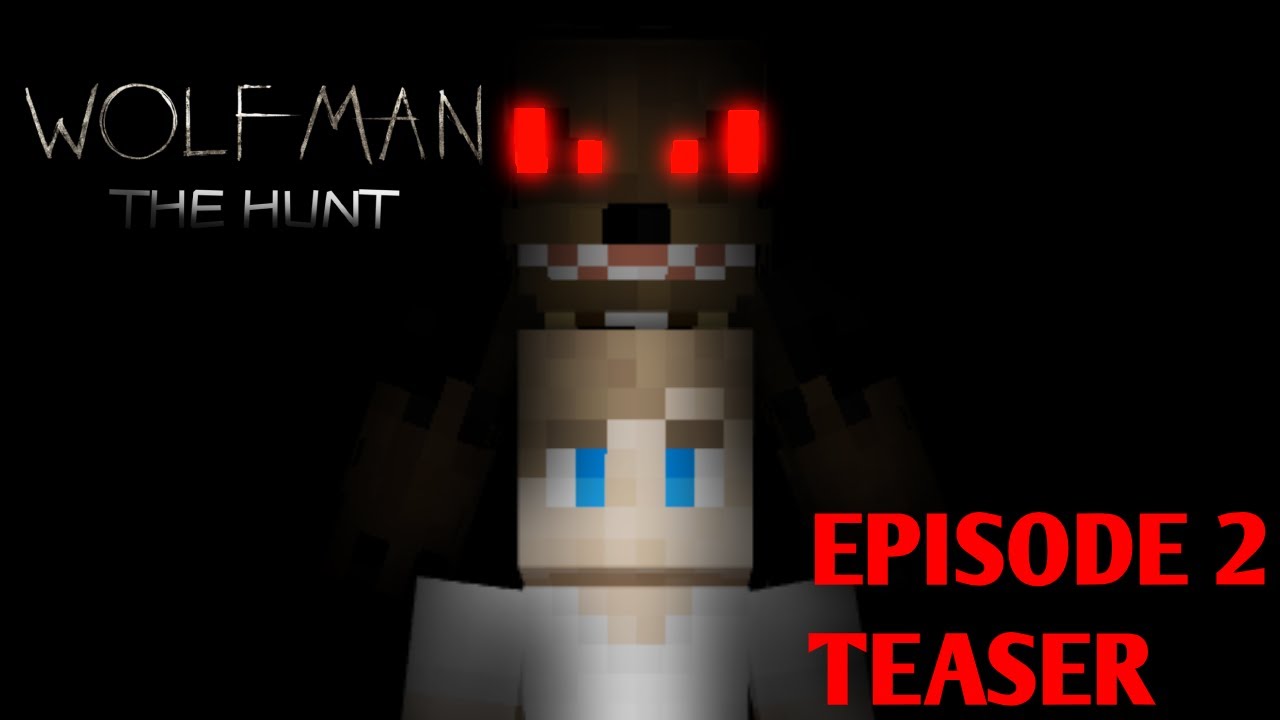 Wolf Man: The Hunt | Episode 2 TEASER | A Minecraft Horror Series - YouTube