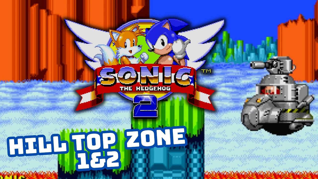Sonic the Hedgehog 2 - Hill Top Zone 1 & 2 - YouTube