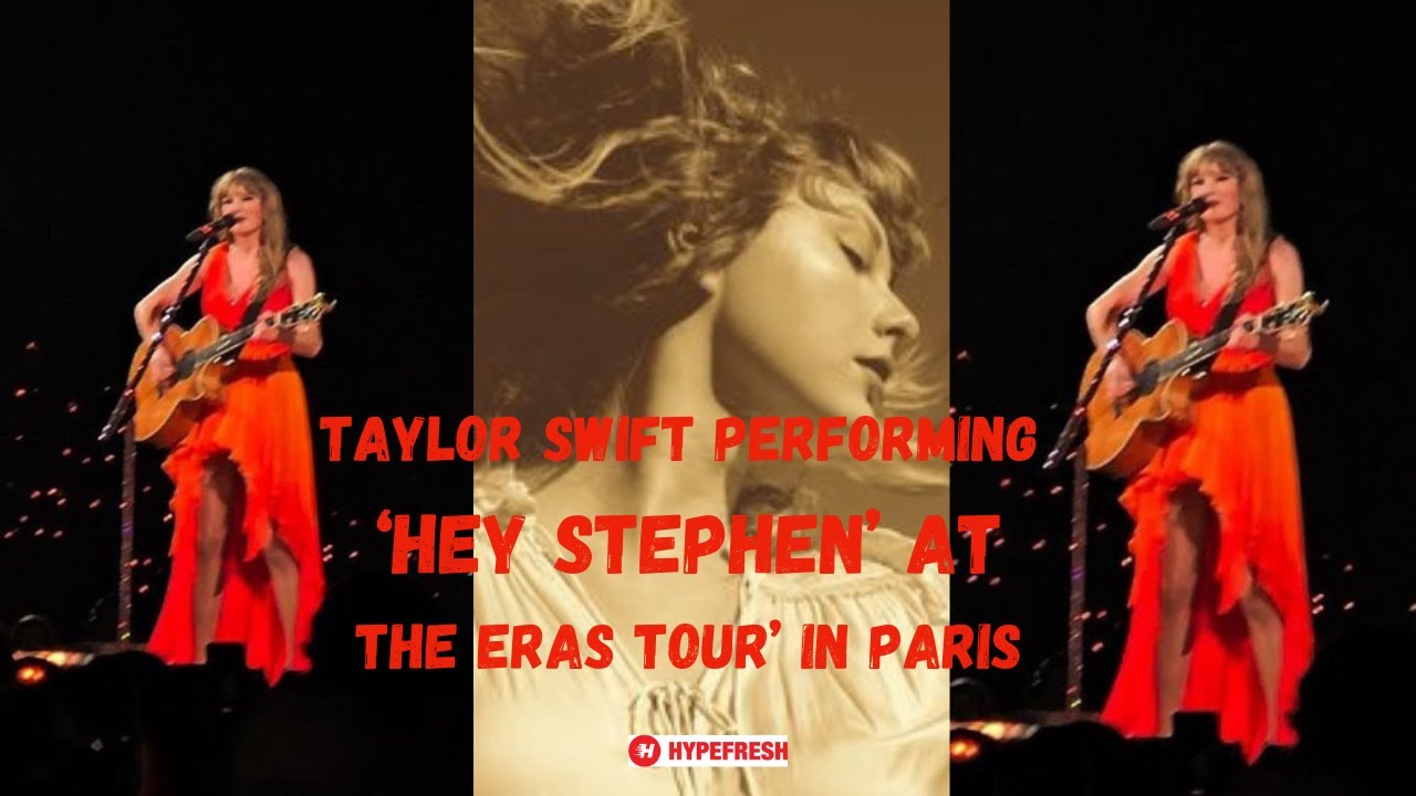 Taylor Swift Performing ‘Hey Stephen’ at 'The Eras Tour’ in Paris ...