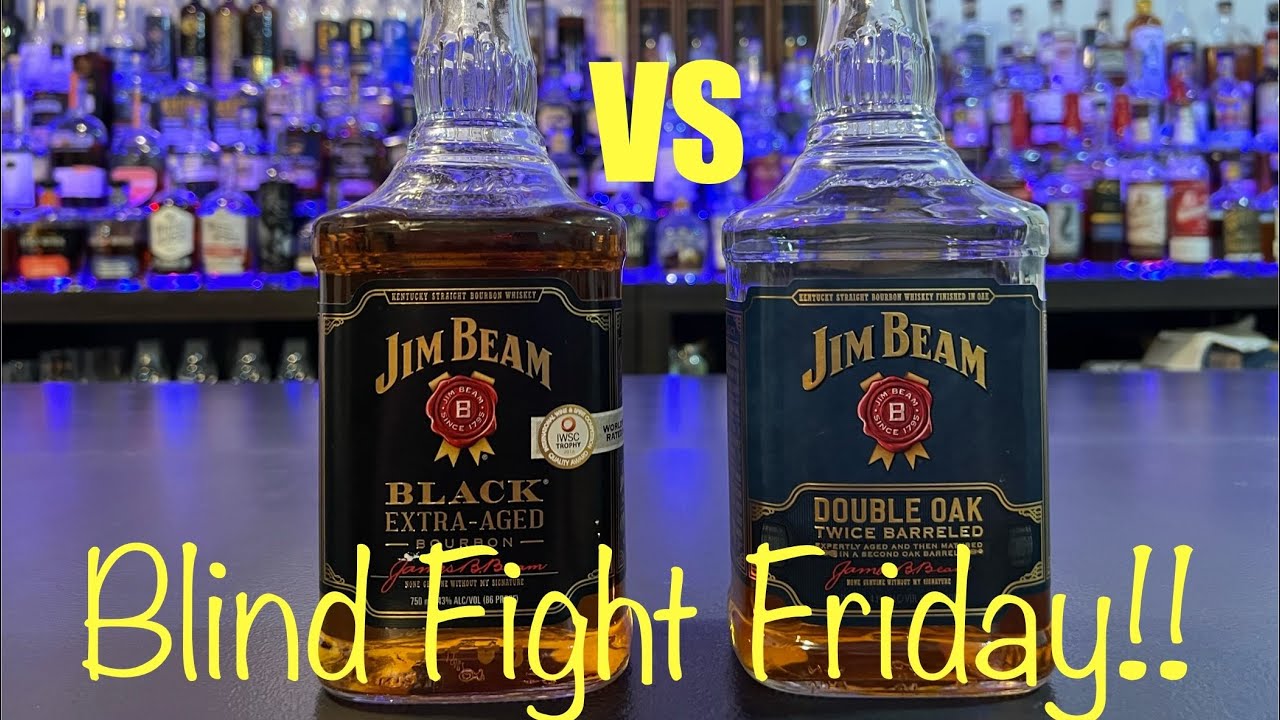 Jim Beam Black VS Jim Beam Double Oak / Blind Fight Friday - YouTube
