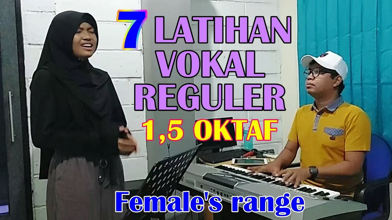 Bikin Vokal Jadi Tinggi! 7 Jenis Vocalizing Reguler 1,5 OKTAF (Vocal ...