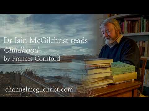 Daily Poetry Readings #153: Childhood by Frances Cornford read by Dr ...