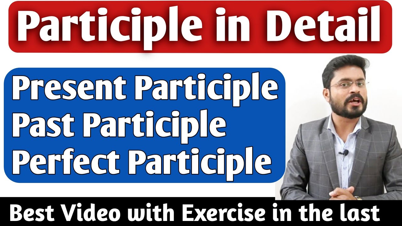 Participle in English// Present Participle, Past Participle & Perfect ...