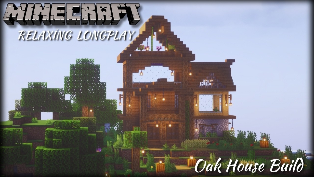 I Built a Oak House - Minecraft Relaxing Longplay (No Commentary) - YouTube