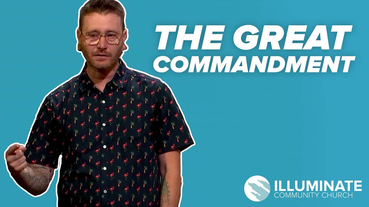 7/10/22 - The Great Commandment - Matthew 22:34-40 - Pastor Scott ...