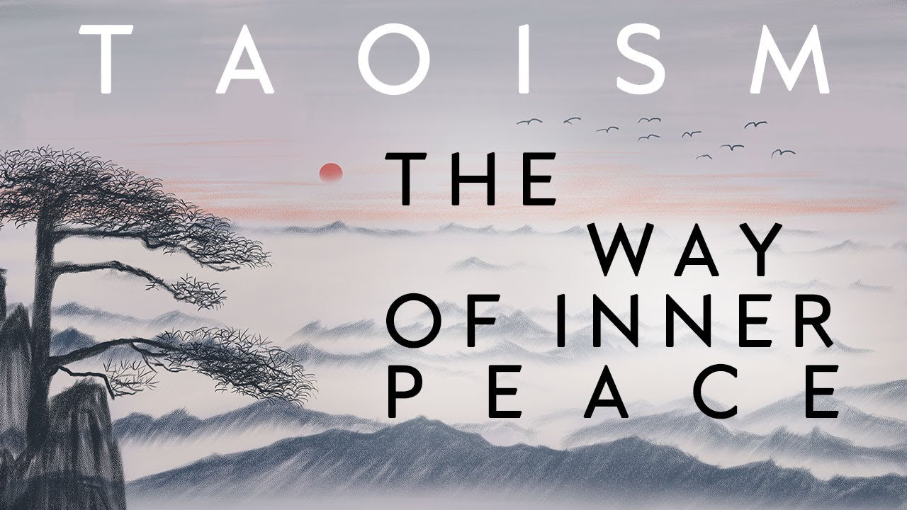 TAOISM: The Way of Inner Peace - YouTube