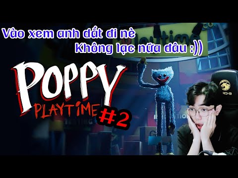 SPEED RUNG VỚI RẤT NHIỀU CẢM XÚC | POPPY PLAYTIME #2 - YouTube