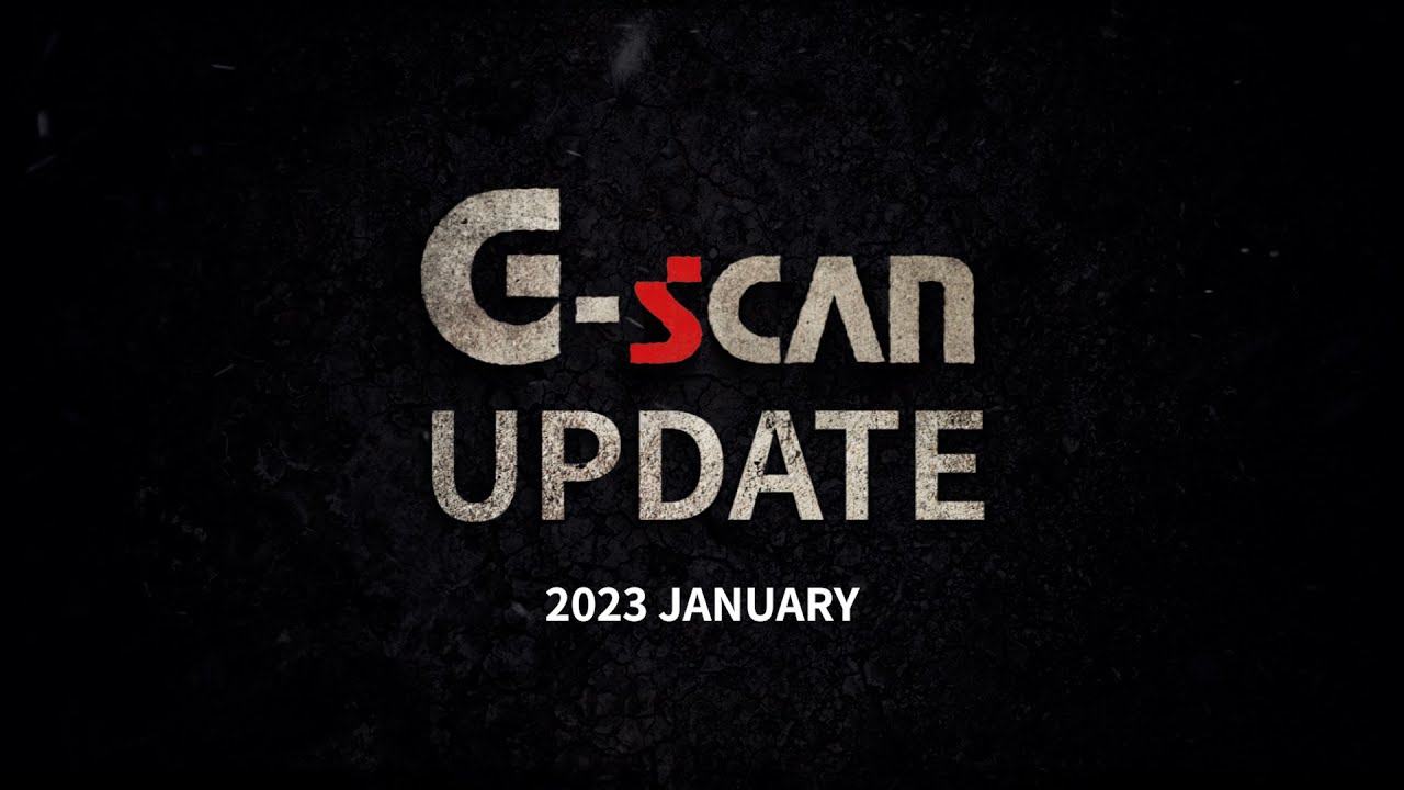 [G-scan] 2023 JANUARY VERSION UPDATE AVAILABLE NOW! - YouTube
