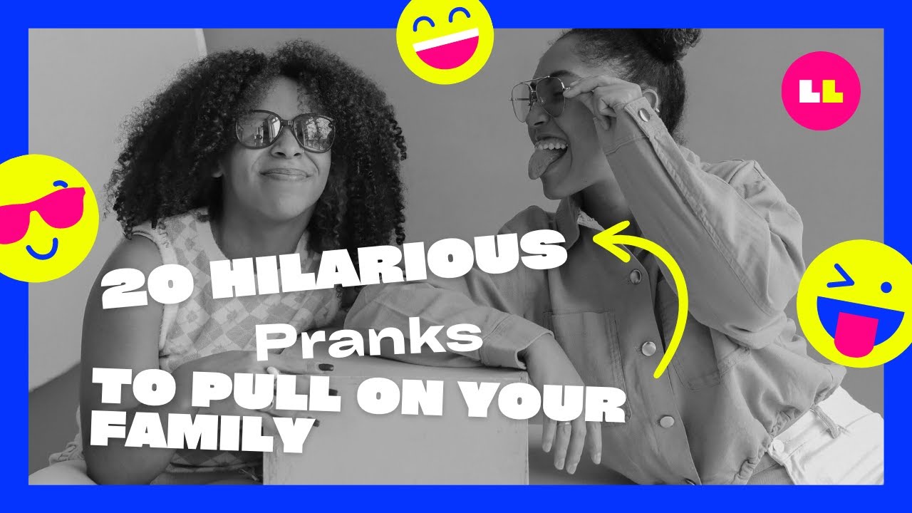 20 Hilarious Pranks to Pull on Your Family for Epic Laughs! - YouTube