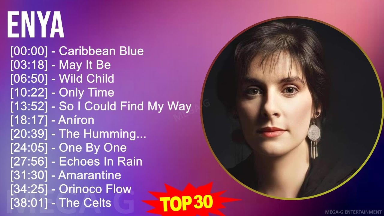 E N Y A 2024 MIX Most Popular Songs 1980s Music Top Celtic New Age e-n-y-a-2024-mix-most-popular-songs-1980s-music-top-celtic-new-age