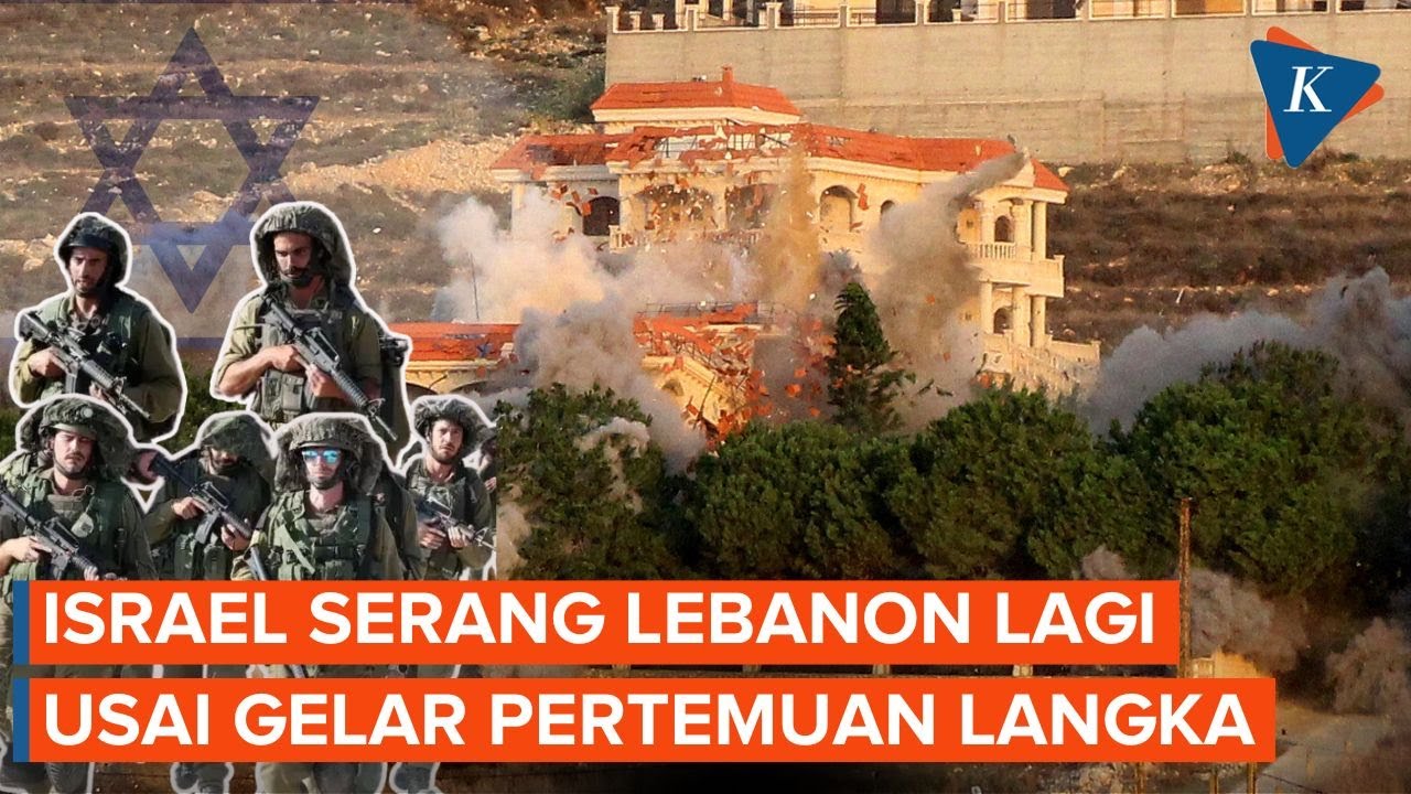 Israel Lancarkan Serangan ke Lebanon Selatan, Usai Gelar Petemuan ...