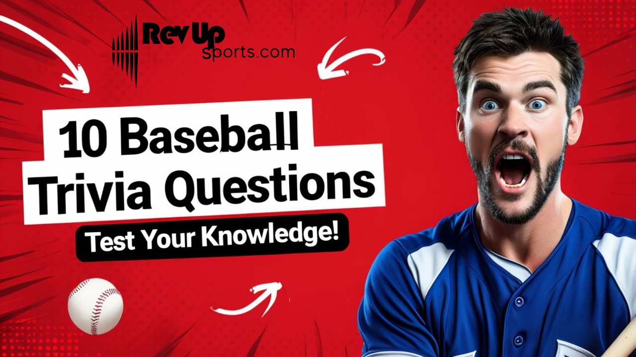 10 Baseball Trivia Questions - Test Your Knowledge! | RevUpSports.com ...