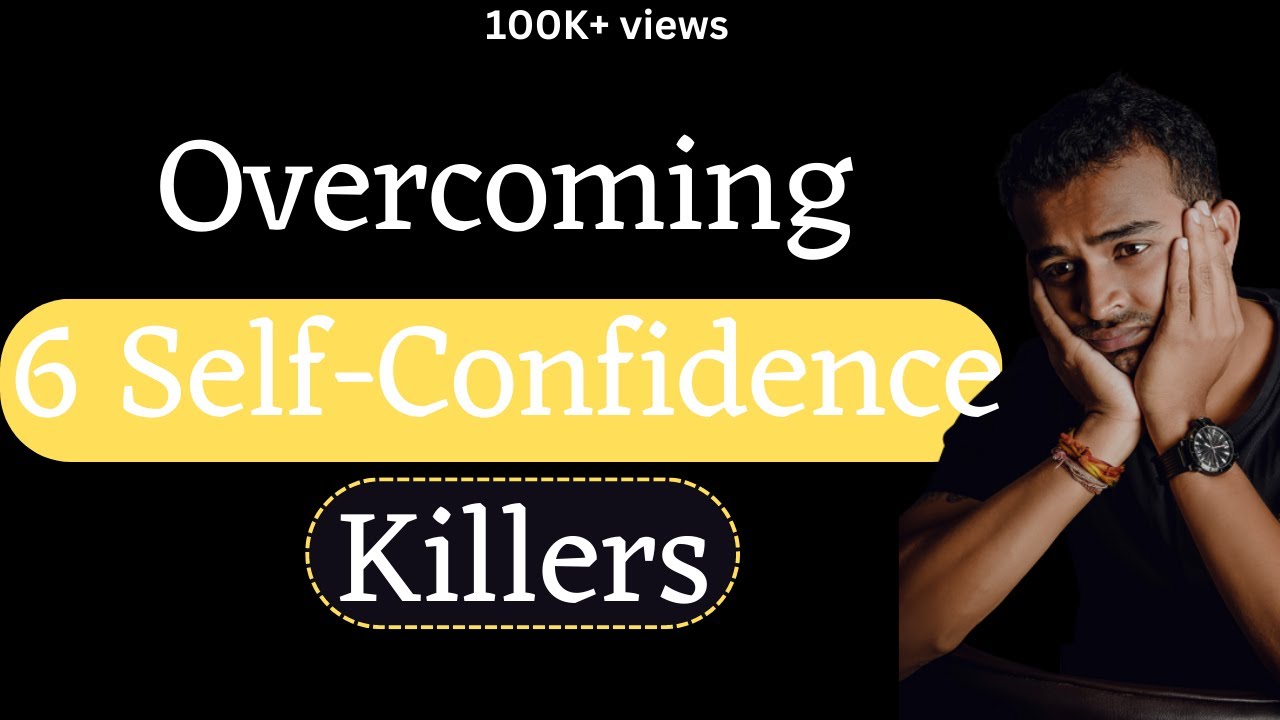 Overcoming 6 Self - Confidence Killers - English Best Motivation || SUK Motivation - YouTube