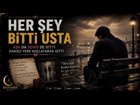 HER ŞEY BİTTİ USTA 🖤 | Aşk da Sevgi de Bitti | Duygusal Arabesk Şarkı