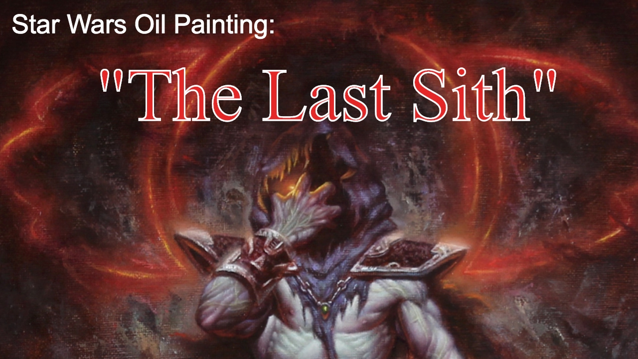 Timelapse Oil Painting: "The Last Sith" - YouTube