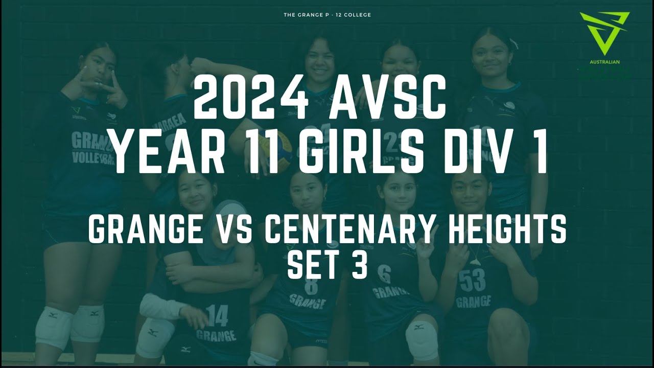 2024 AVSC Year 11 Girls Grange vs Centenary Set 3 - YouTube
