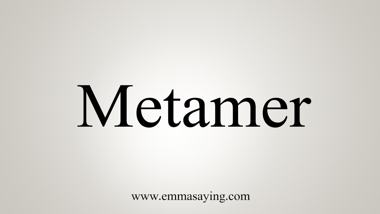 How To Say Metamer - YouTube