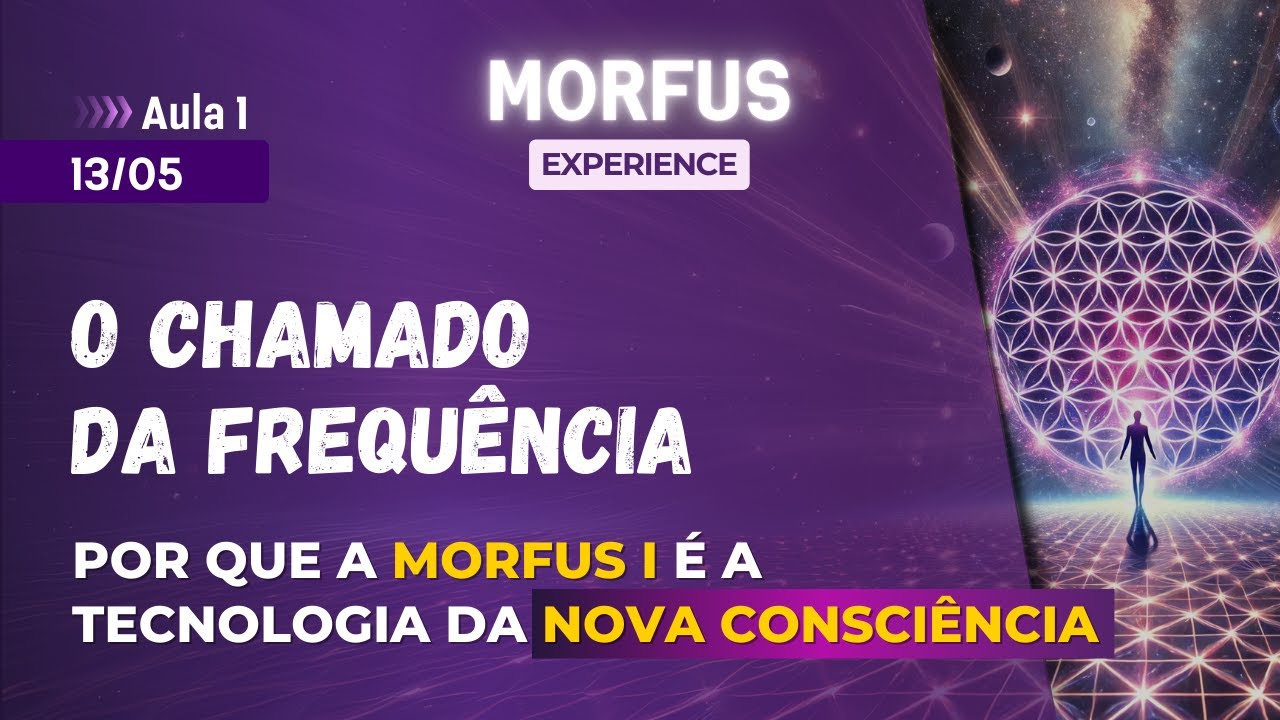 Aula 01: O Chamado da Frequência – Por que a Morfus I é a Tecnologia da ...
