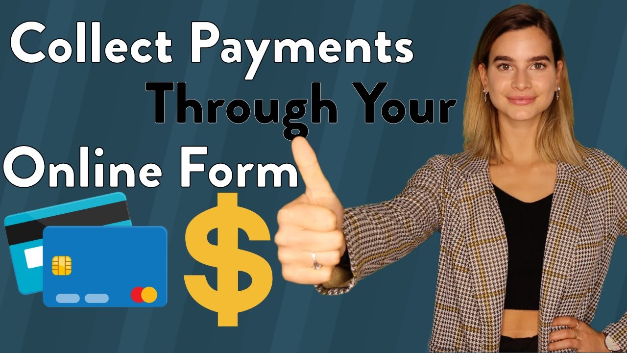 How To Collect Payments Through Your Online Form - YouTube