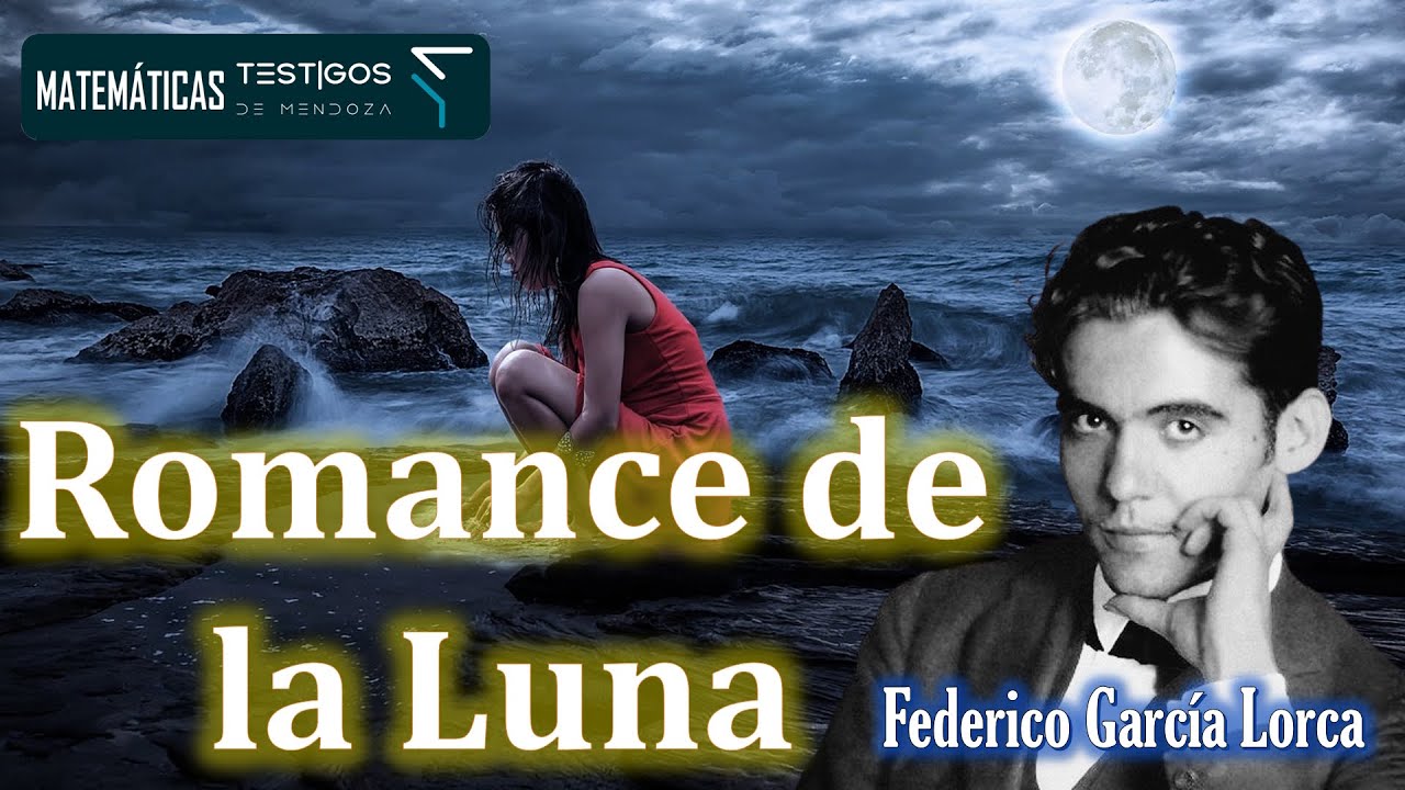 ROMANCE DE LA LUNA - FEDERICO GARCÍA LORCA - YouTube