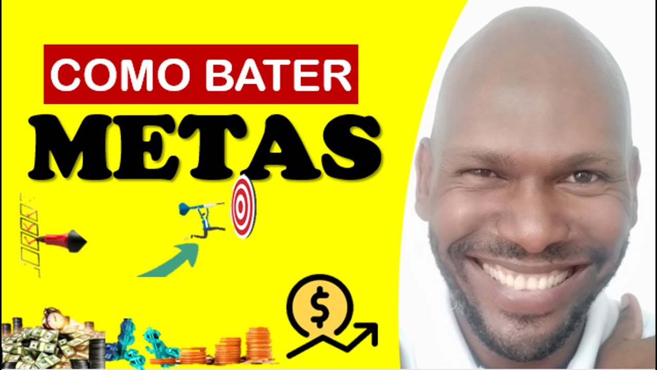 COMO BATER METAS | COMO LIDAR COM METAS NO DIA A DIA | O que fazer para ...
