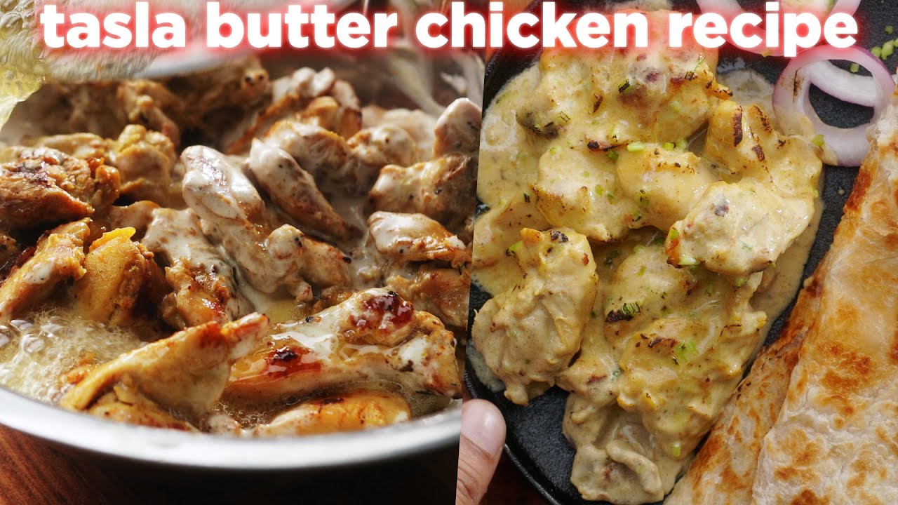 Yummy Tasla Butter Chicken Recipe - YouTube