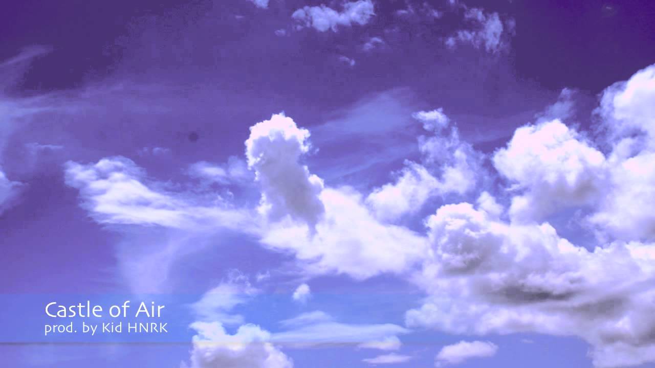 Castle Of Air (prod. by Kid HNRK) - YouTube