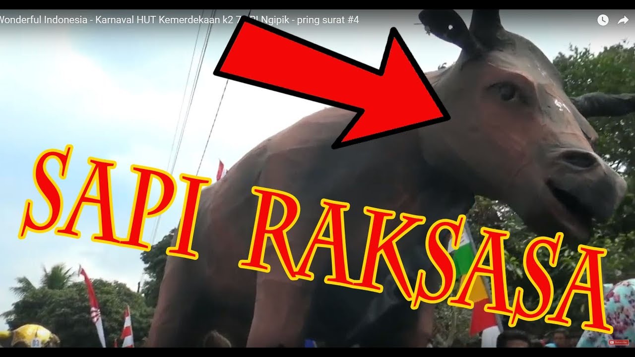 Wonderful Indonesia - Karnaval HUT Kemerdekaan k2 72 RI Ngipik - pring ...
