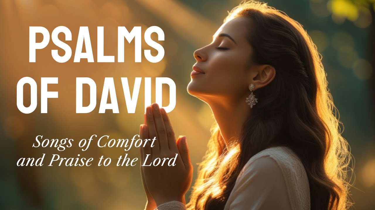 Songs of David || Psalms in Modern Song 🎶 - YouTube