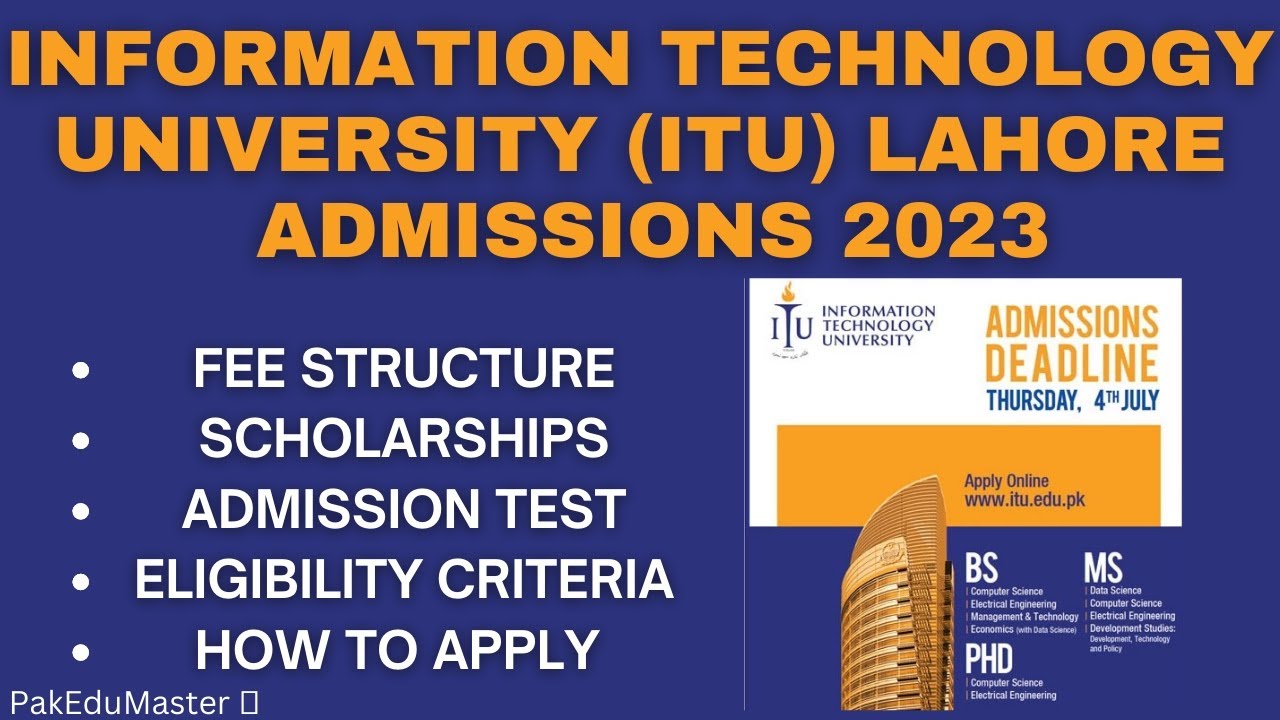 Information Technology University ( ITU ) Admissions 2023 | ITU ...