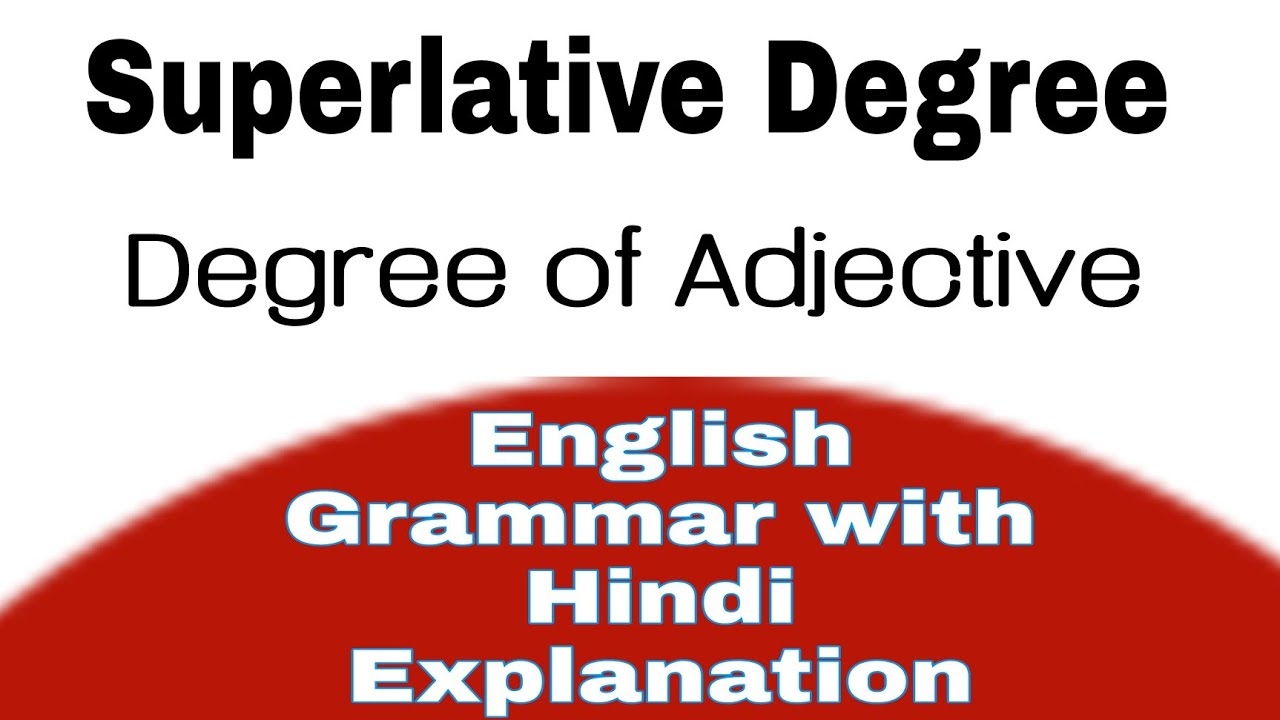 Superlative Degree| Degree of Comparison | English Grammar with *Hindi Explanation | Genius ...