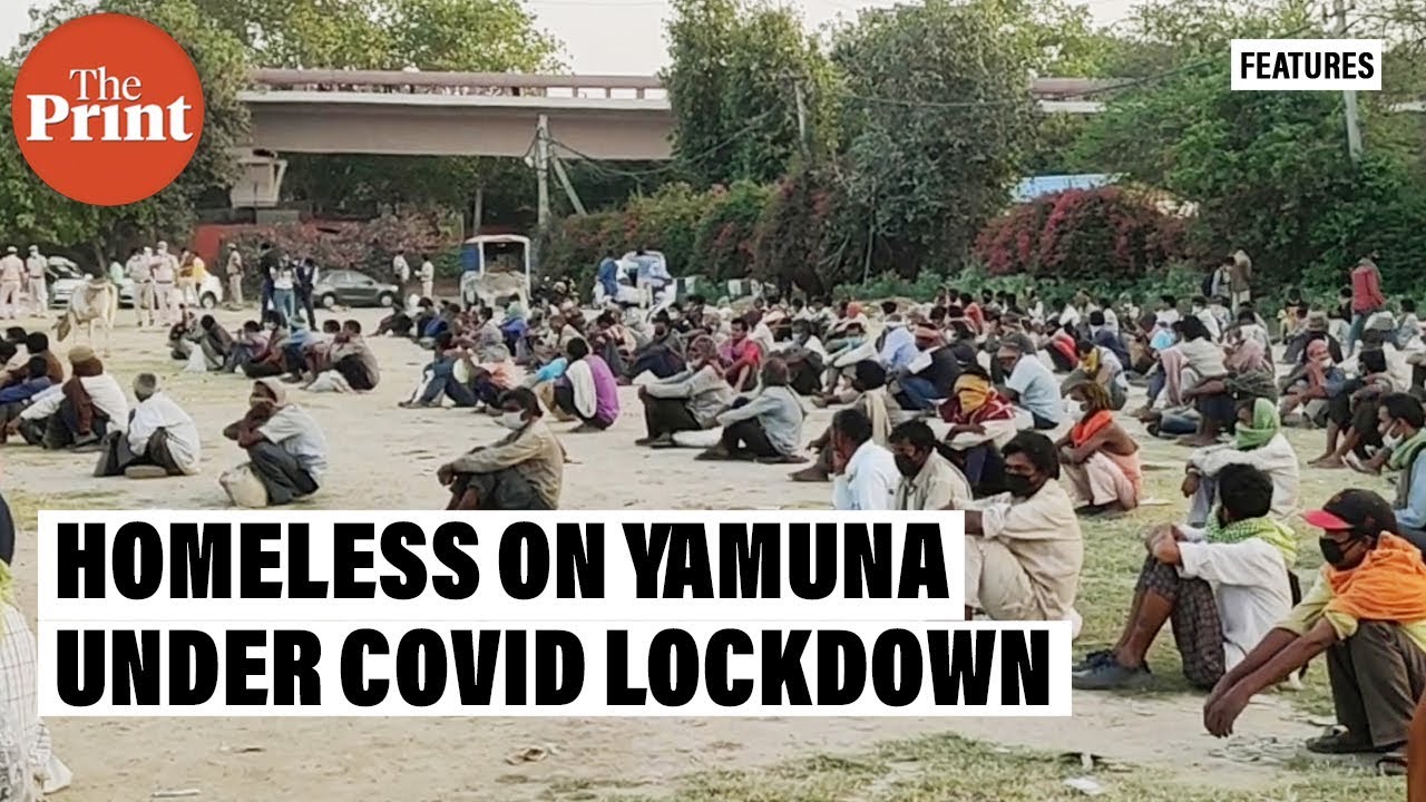 Shelter burnt, Yamuna banks are home to hundreds in Covid lockdown ...