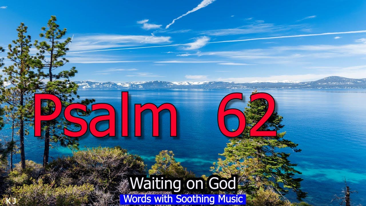 Psalm 62 YouTube psalm-62-youtube