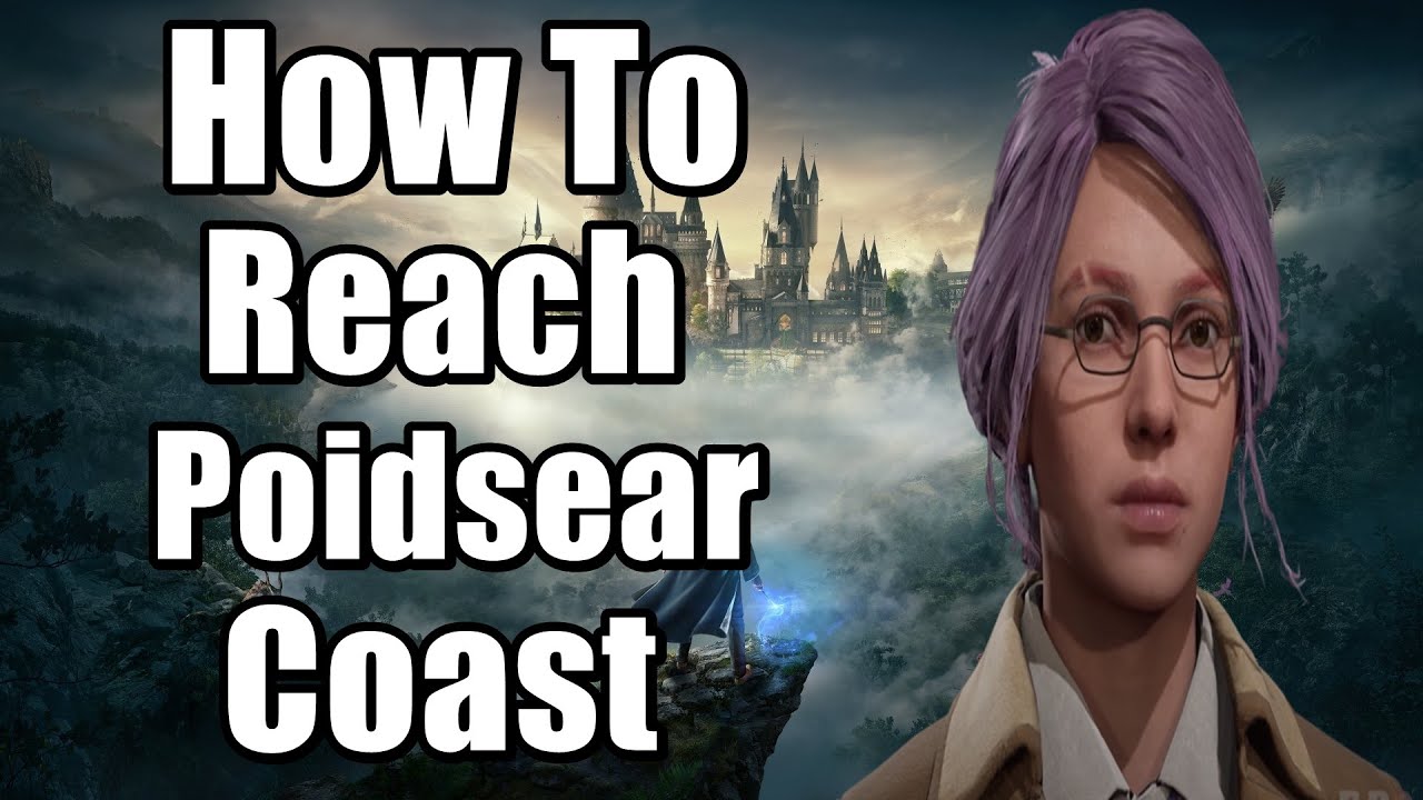 Hogwarts Legacy How To Reach Poidsear Coast - YouTube