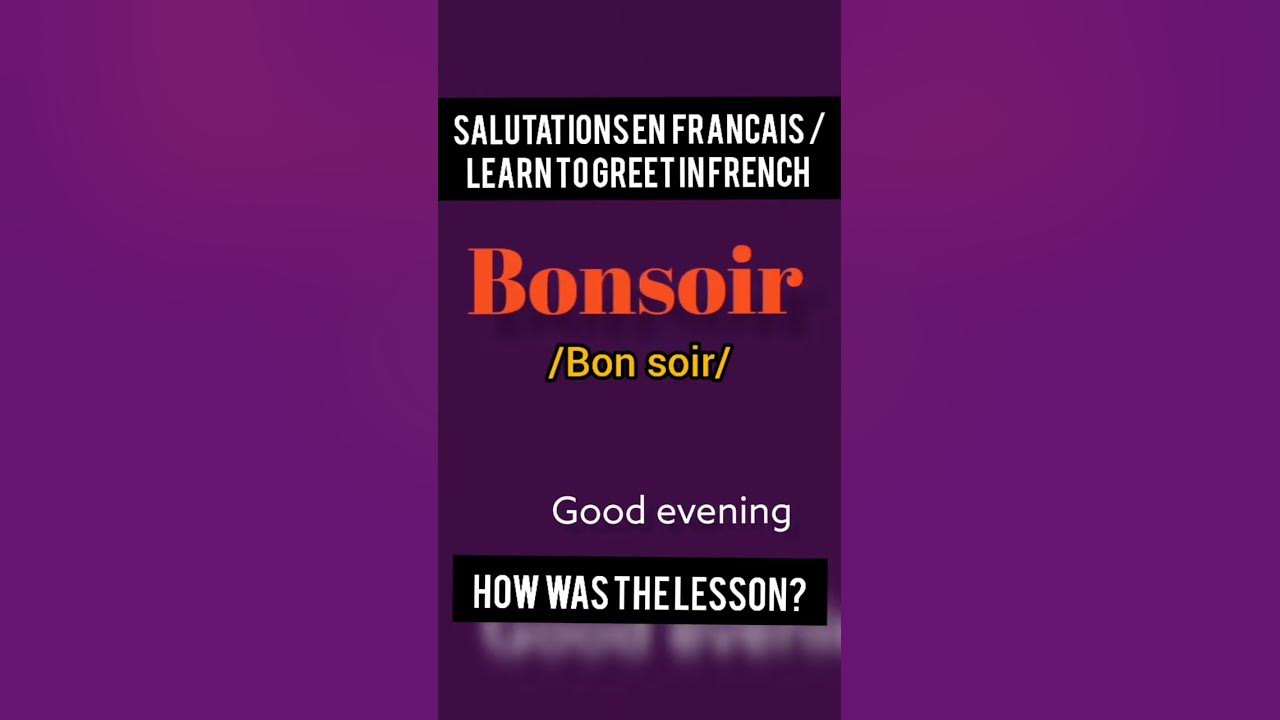 Learn How To Greet In French Salutations En Fran ais learn-how-to-greet-in-french-salutations-en-fran-ais