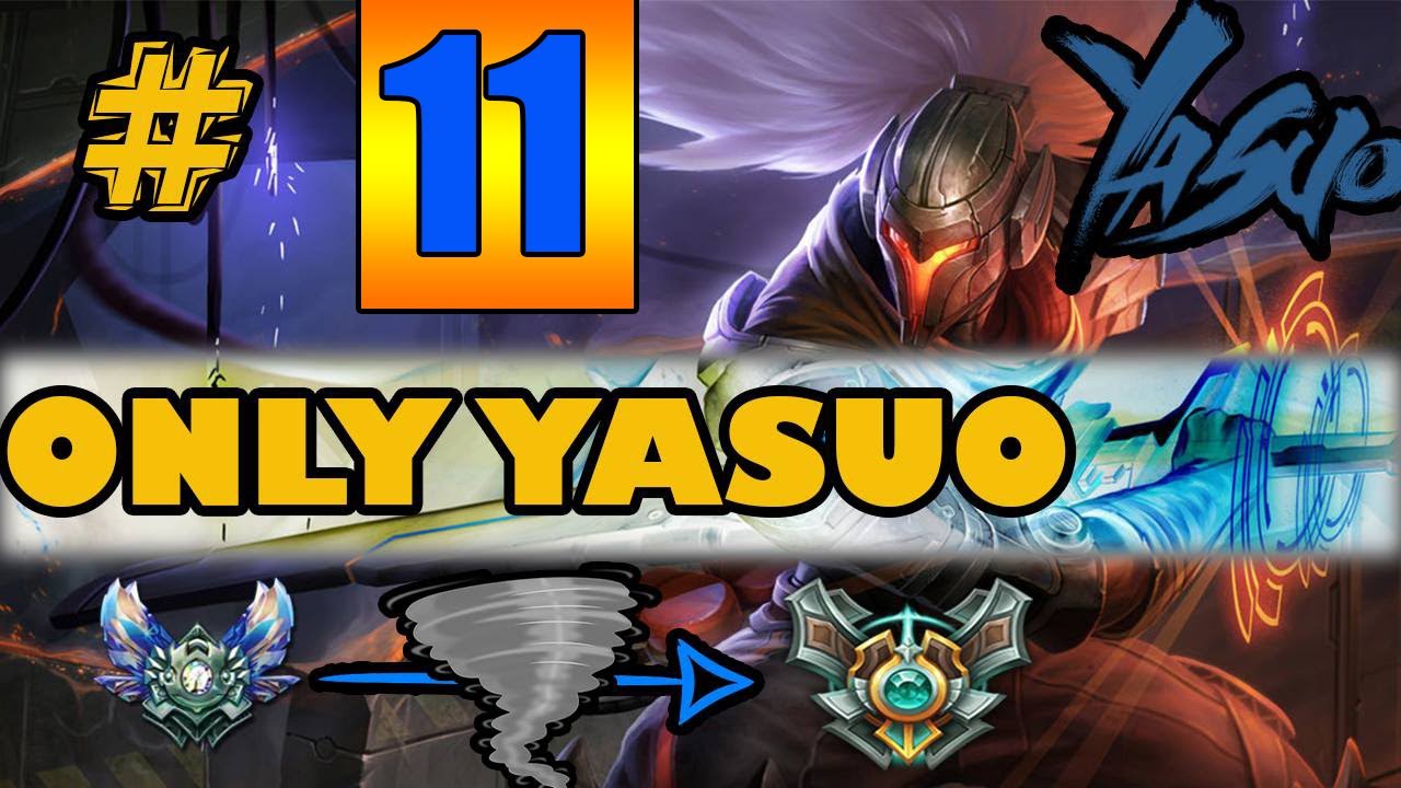 YASUO vs YI -ONLY YASUO TO MASTER # 11 - YouTube