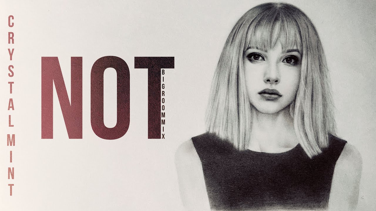 Crystal Mint - NOT (Big Room Mix) - YouTube