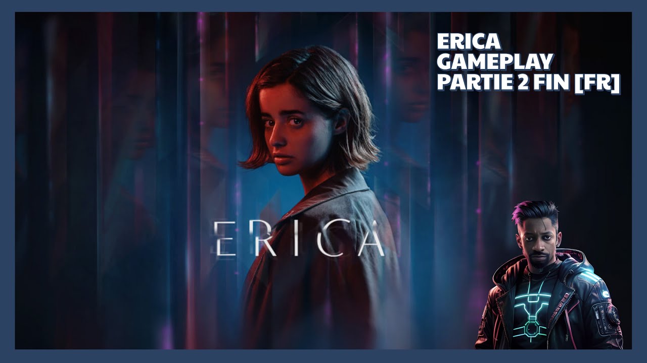 ERICA PS5 [FR] FILM INTERACTIF PARTIE 2 FIN GAMEPLAY COMPLET EN ...