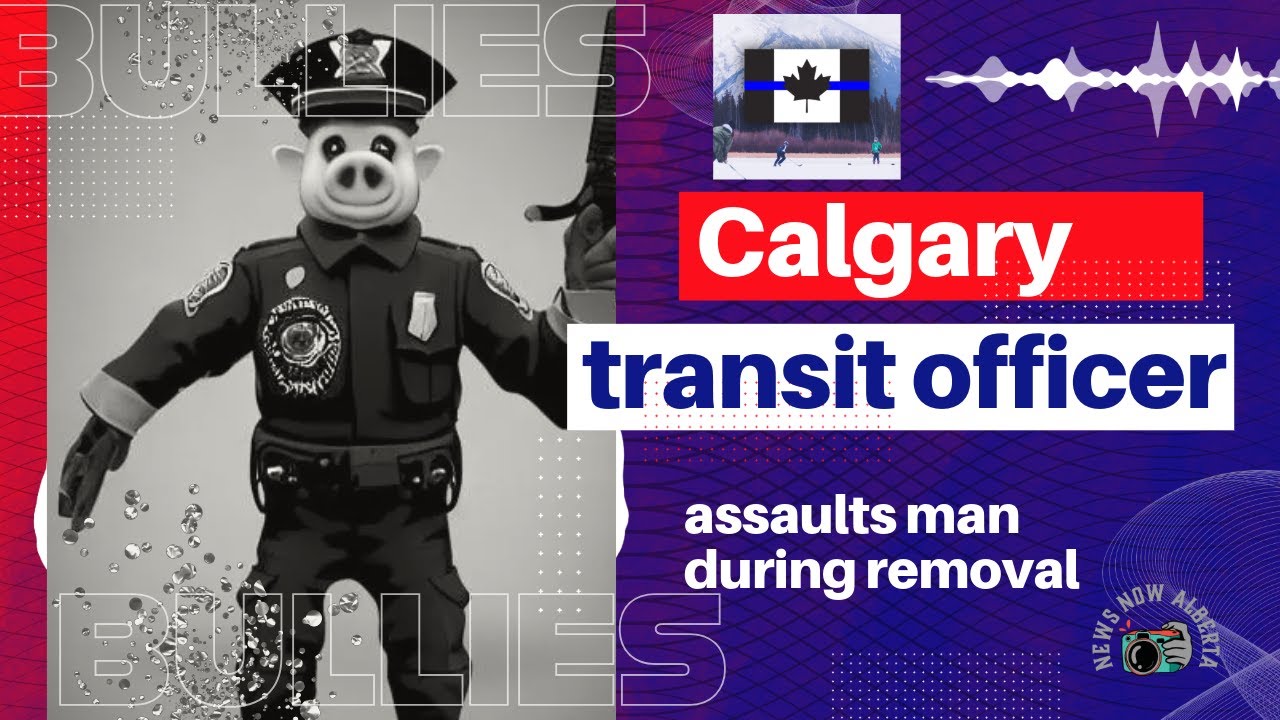 Calgary Transit Peace Officer assaults passenger - YouTube