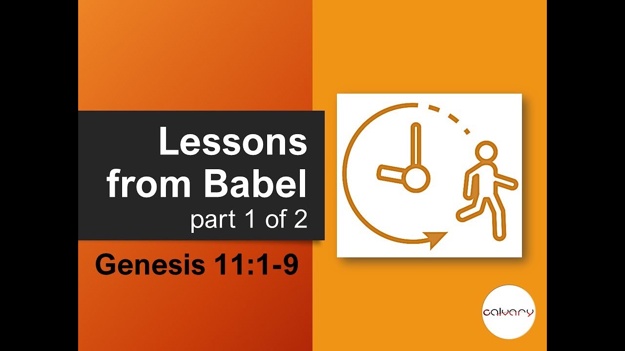 Lessons From Babel Part 1 Nov 26, 2023 - YouTube