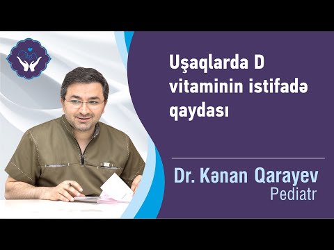 Uşaqlarda D vitaminin istifadə qaydası | Dr.Kənan Qarayev