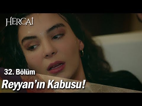 Reyyan'ın kabusu... - Hercai 32. Bölüm
