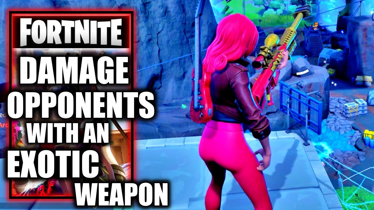 Damage Opponents With an Exotic Weapon - Fortnite Chapter 3 Season 2 ...