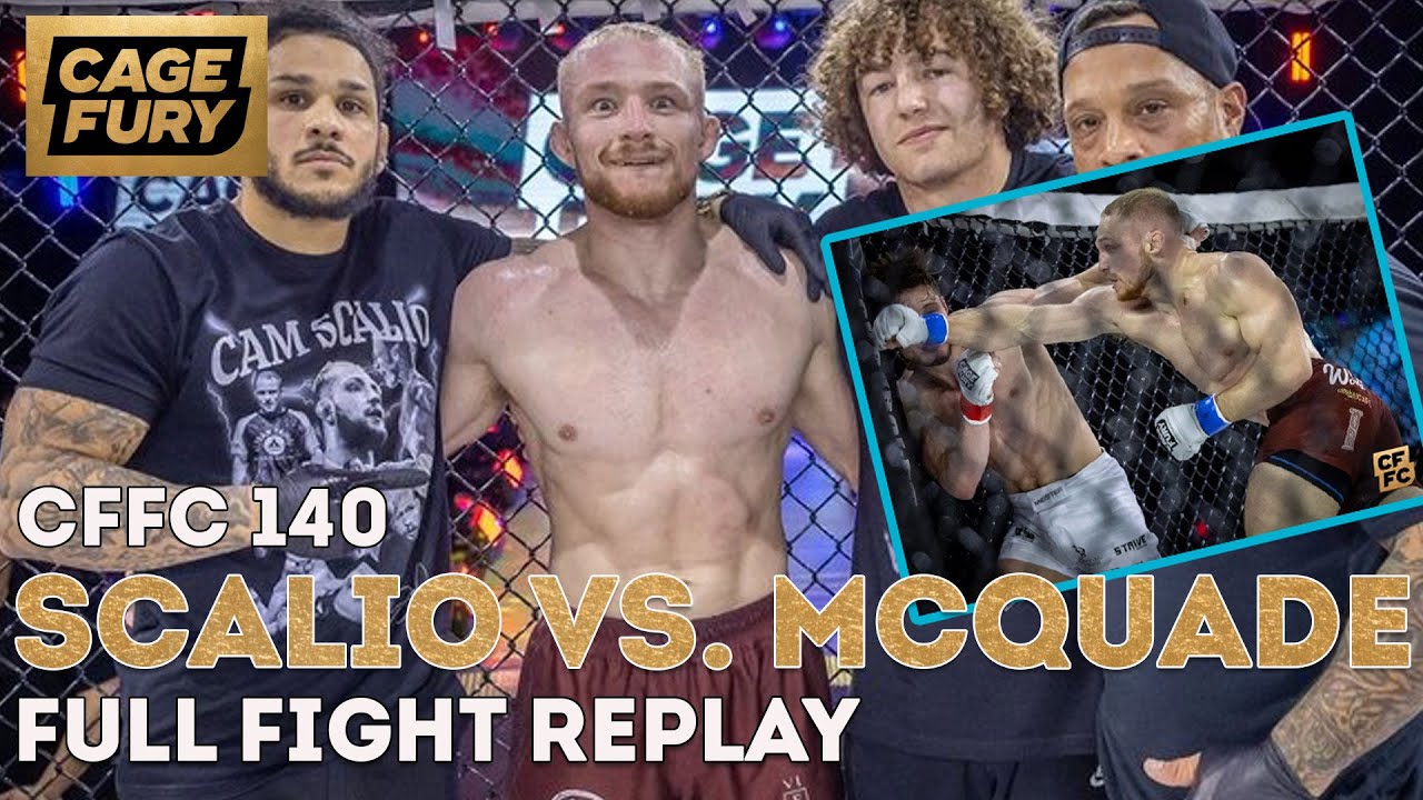 Cameron Scalio vs. Gavin McQuade | CFFC 140 Full Fight Replay - YouTube