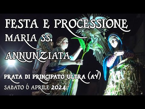 Processione Maria SS. Annunziata/Prata di Principato Ultra (Av) 6 ...